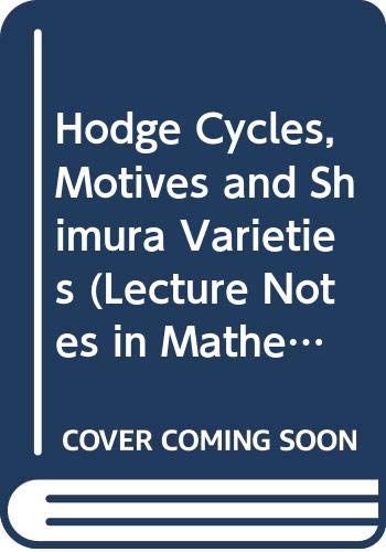 Amazon | Hodge Cycles, Motives and Shimura Varieties (Lecture Notes in ...