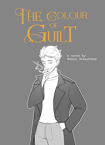 The Colour of Guilt - Kindle edition by Delautrecs, Nancy. Literature ...