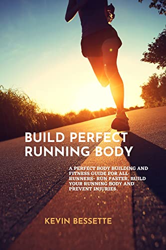 Amazon.com: How to build perfect running body: A perfect body building ...