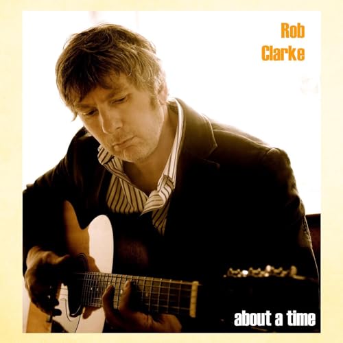About a Time von Rob Clarke bei Amazon Music - Amazon.de