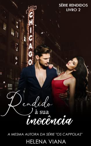 Rendido à sua inocência (Série Rendidos Livro 2) eBook : Viana, Helena : Amazon.com.br: Livros