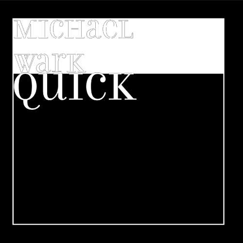 Michael Wark - Quick - Amazon.com Music