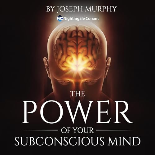 Amazon.co.jp: The Power of Your Subconscious Mind: An Exploration of Subconscious Influence ...