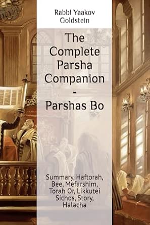 The Complete Parsha Companion - Parshas Bo: Summary, Haftorah, Bee ...