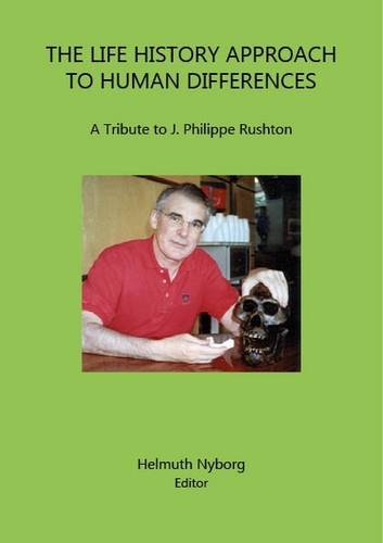The Life History Approach to Human Differences: A Tribute to J ...