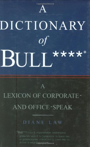 Amazon | The Dictionary of Bull****: A Lexicon of Corporate and Office ...
