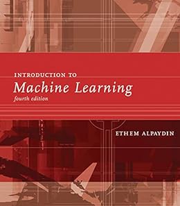 Amazon.com: Introduction to Machine Learning, fourth edition (Adaptive ...