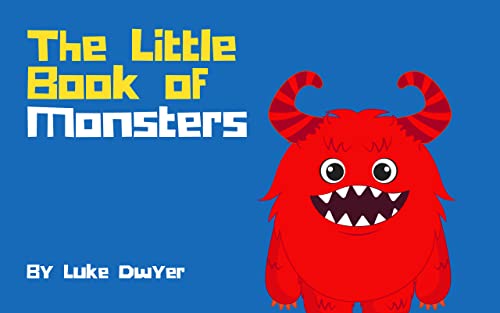 Amazon.com: The Little Book of Monsters (Childrens Books) eBook : Dwyer ...