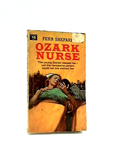 Ozark nurse: Shepard, Fern.: Amazon.com: Books