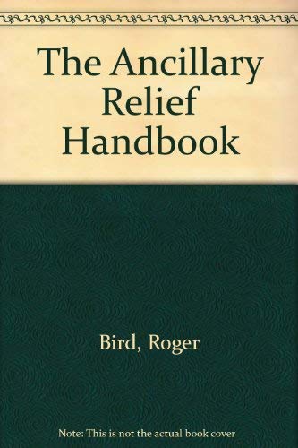 The Ancillary Relief Handbook: Roger Bird: 9780853085270: Amazon.com: Books