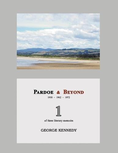 Pardoe & Beyond: Kennedy, George: 9781634923927: Amazon.com: Books