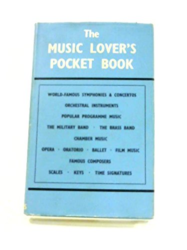 The Music Lover's Pocket Book.: Dexter, Harry, Tobin, J. Raymond ...