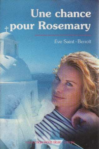 Amazon.com: Une chance pour Rosemary: Saint-benoit Eve: Books