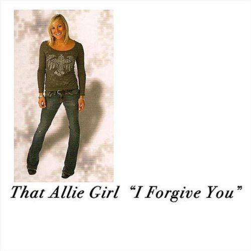 Amazon.com: I Forgive You - Single : That Allie Girl: Digital Music