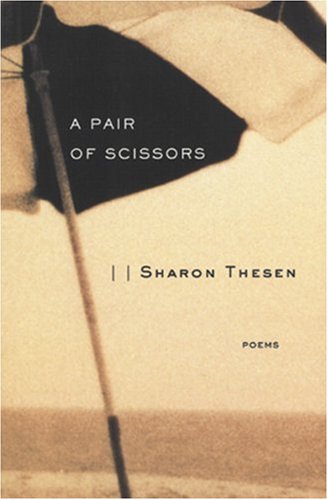 Amazon.com: A Pair of Scissors: Poems: 9780887846472: Thesen, Sharon: Books