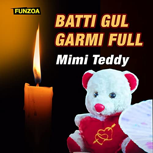 Batti Gul Garmi Full de Mimi Teddy en Amazon Music Unlimited