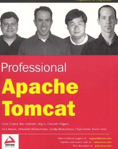 Professional Apache Tomcat: Chanoch Wiggers; Ben Galbraith; Vivek Chopra; Sing Li; Debashish ...