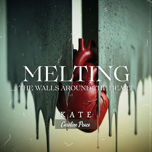 Play Melting the Walls Around the Heart by Kate - Caroline Peace on ...