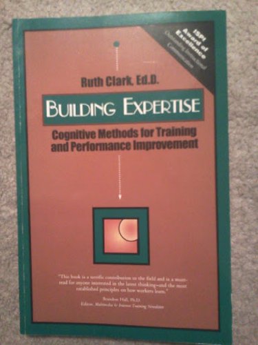 Building expertise: Cognitive methods for training and performance ...