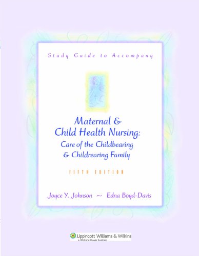 Maternal And Child Health Nursing: Care of the Childbearing And ...
