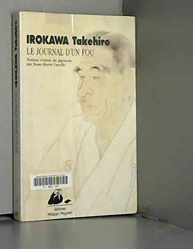 Le journal d'un fou: Takehiro Irokawa: 9782877300674: Amazon.com: Books