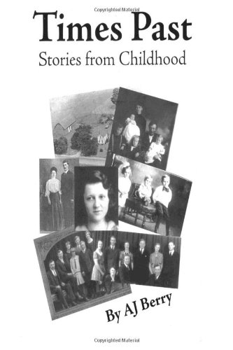 Times Past: Stories from Childhood: Berry, A J: 9781463641382: Amazon ...
