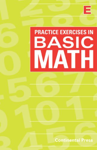 Math Workbooks: Practice Exercises in Basic Math, Level E - 5th Grade: Continental Press ...