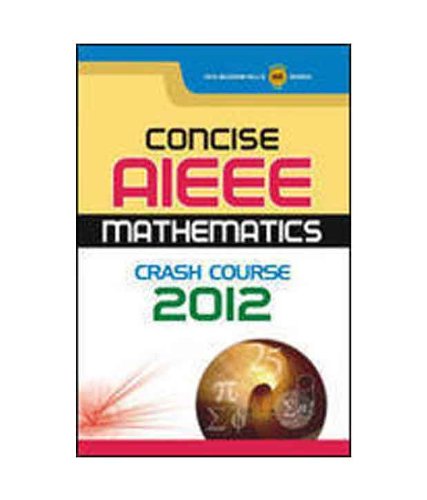Buy Concise AIEEE Mathematics Crash Course 2012 Book Online at Low ...