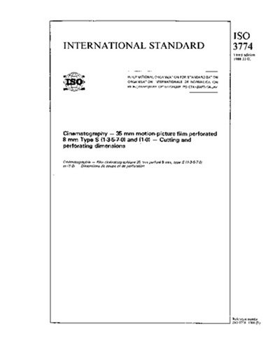 ISO 3774:1988, Cinematography - 35 mm motion-picture film perforated 8 mm Type S (1-3-5-7-0) and ...