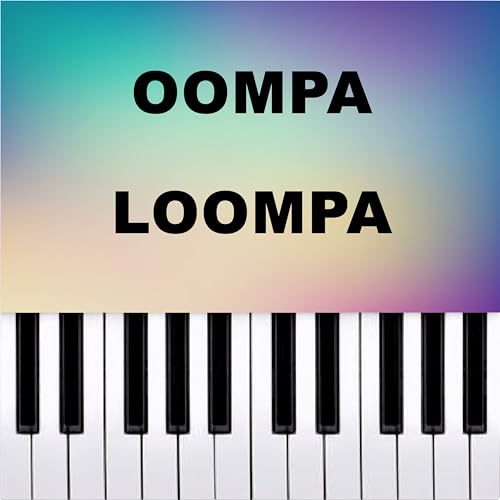 Spiele Oompa Loompa - Piano Version von Piano Pop Tv auf Amazon Music ab
