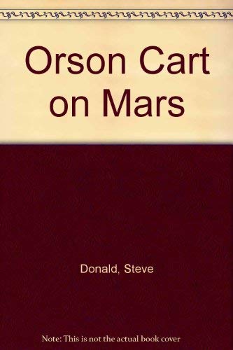 Orson Cart On Mars: Donald, Steve: 9780091761523: Amazon.com: Books