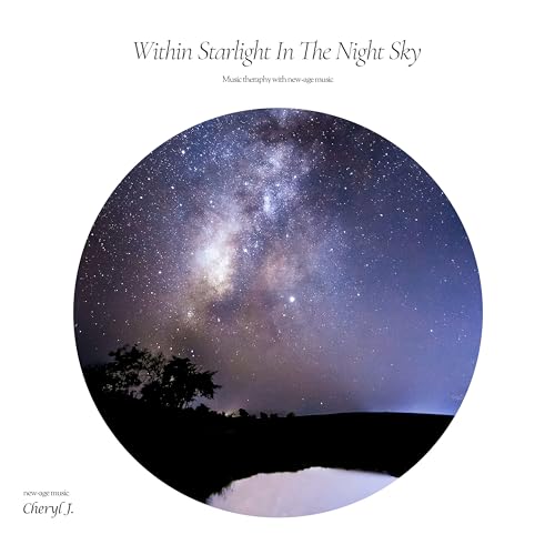 Écouter Within Starlight In The Night Sky par Cheryl J. sur Amazon ...