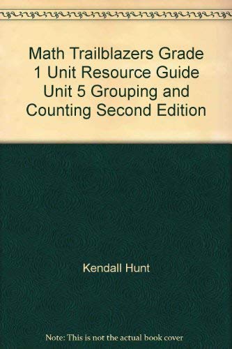 Math Trailblazers Grade 1 Unit Resource Guide Unit 5 Grouping and ...