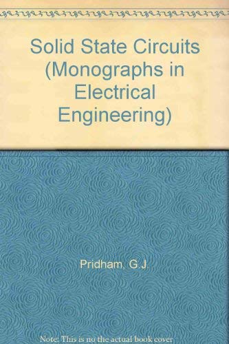 Solid State Circuits (Monographs in Electrical Engineering) : Pridham ...