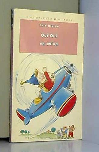 Amazon.com: Oui-Oui en avion: 9782012094505: Enid Blyton: Books