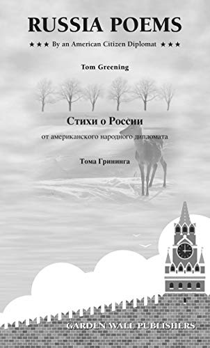 Russia Poems: By an American Citizen Diplomat eBook : Greening, Tom ...