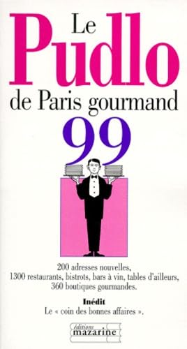 Amazon.com: Le Pudlo de Paris gourmand 1999: 9782863743003: Gilles ...