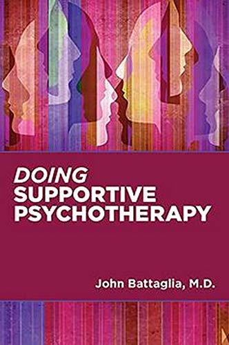 Doing Supportive Psychotherapy: 9781615372621: Medicine & Health ...