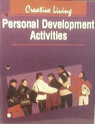 Creative Living: Personal Development Activities: Glencoe/McGraw-Hill ...