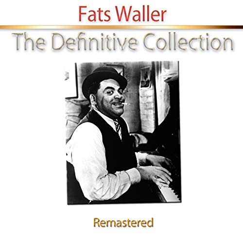 Play The Definitive Collection (Remastered 2018) by Fats Waller on ...
