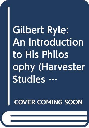 Gilbert Ryle: An introduction to his philosophy: Lyons, William E ...