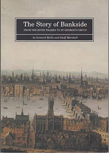 The Story of Bankside (London Borough of Southwark Neighbourhood ...