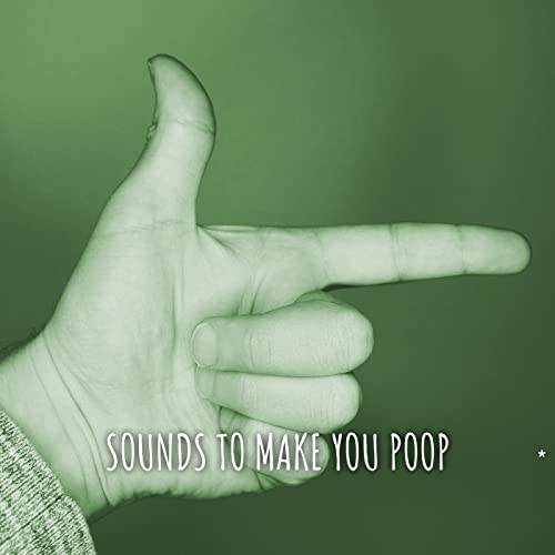 Play * SOUNDS TO MAKE YOU POOP * by Fart Fest, Funny Fart & Funny ...