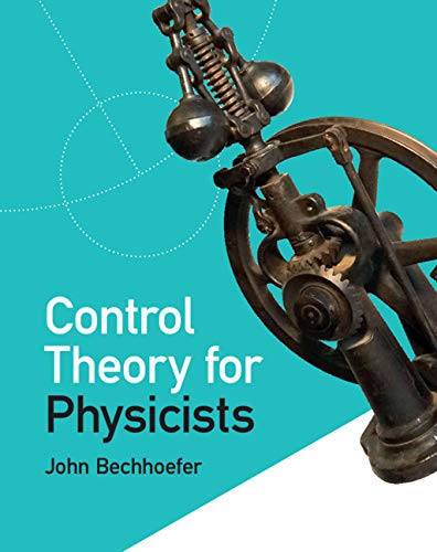 Control Theory for Physicists: Bechhoefer, John: 9781107001183: Amazon ...