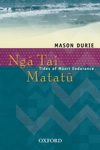 Nga Tai Matatu: Tides of Maori Endurance : Durie, Mason: Amazon.com.be ...