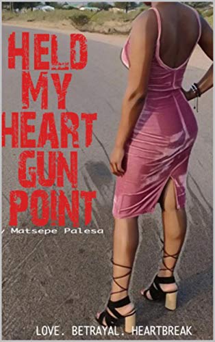Held my heart gunpoint eBook : matsepe, palesa: Amazon.ca: Kindle Store