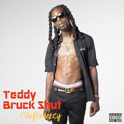 Play Teddy Bruck Shut by Cheflodeezy on Amazon Music Unlimited