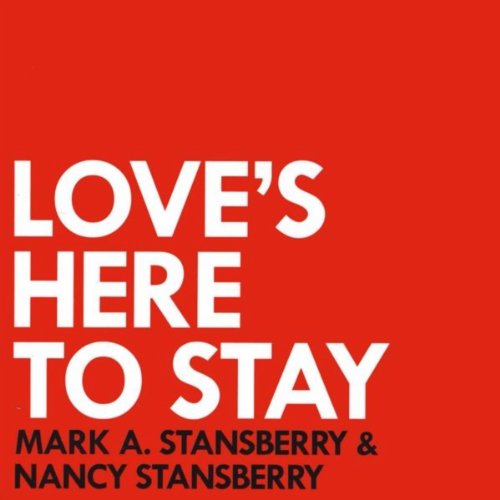 Love's Here To Stay by Mark Stansberry on Amazon Music - Amazon.co.uk