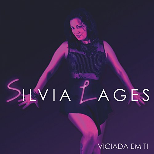 Écouter Viciada em Ti de Silvia Lages sur Amazon Music