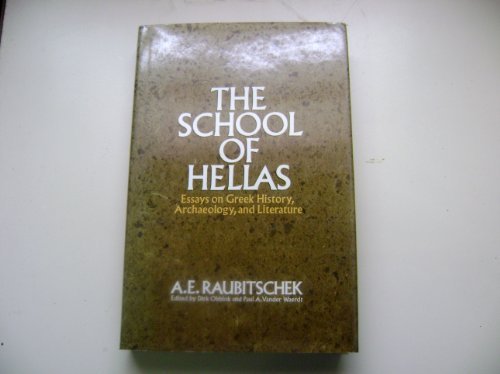 『The School of Hellas: Essays on Greek History, Archaeology, - 読書メーター